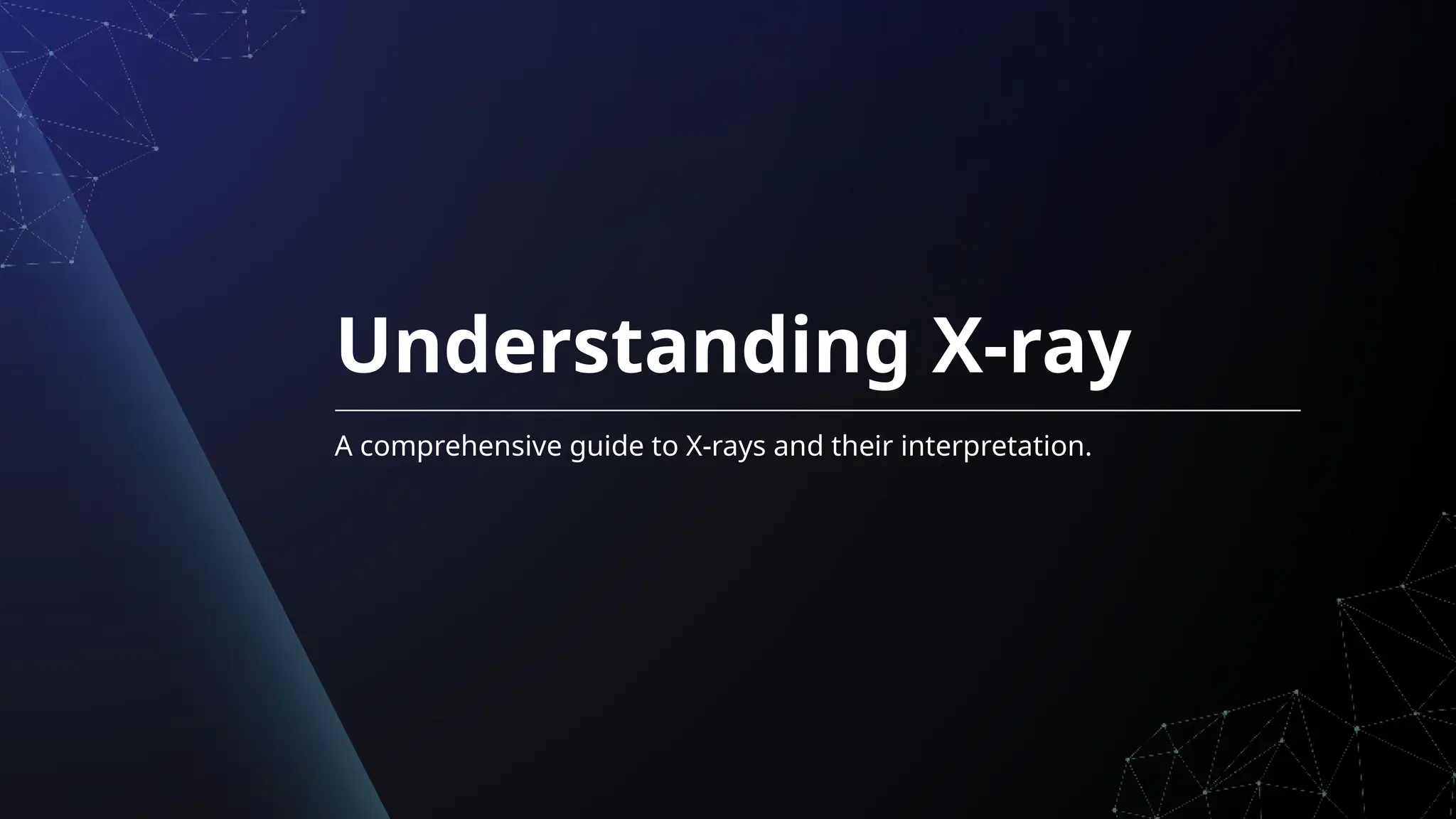 Understanding X-ray for undergraduate student using ai | PPTX