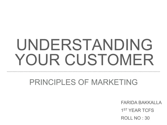 Understanding your customer | PPTX | Business | Business and Finance