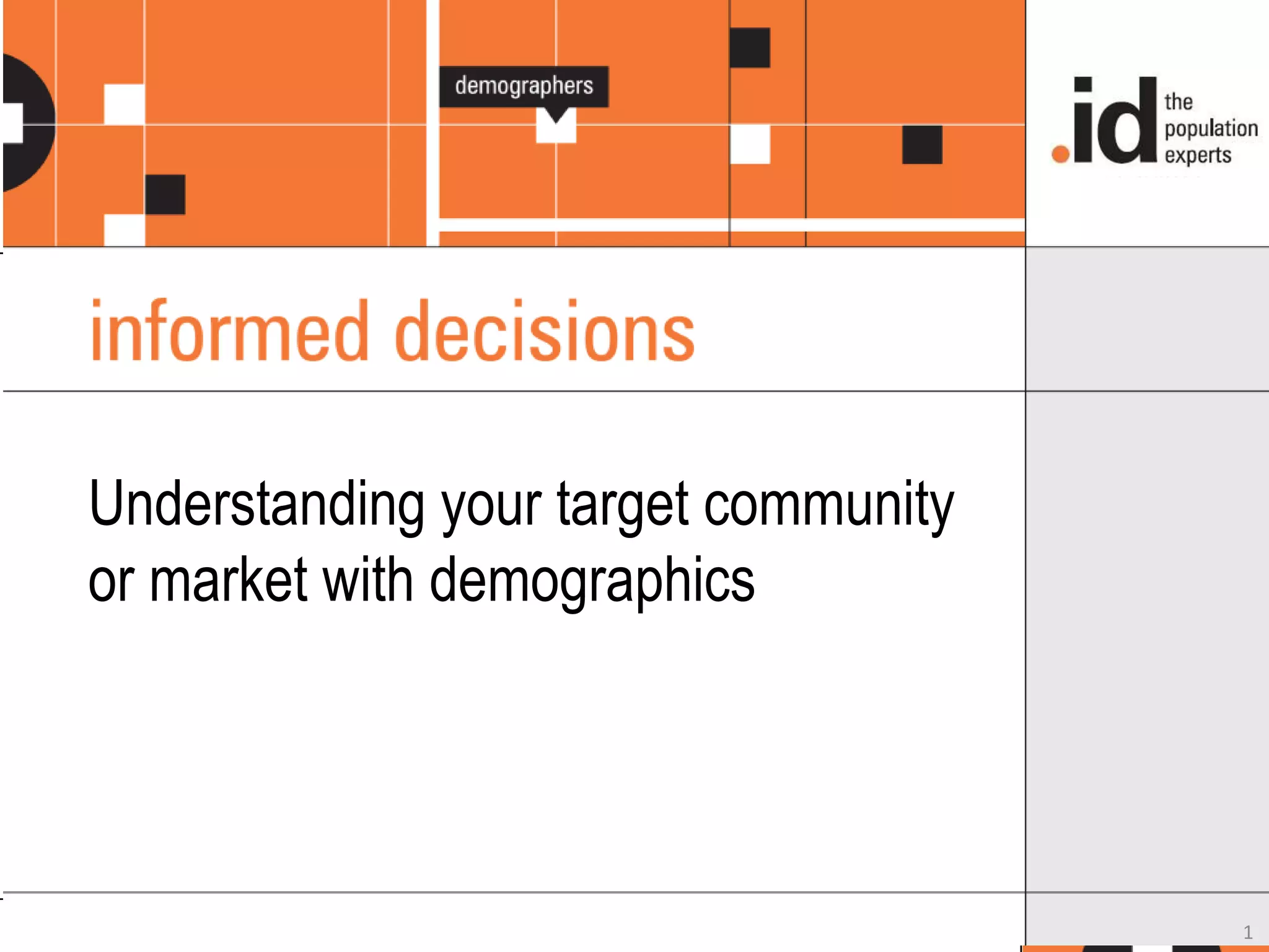 Understanding your target community or market with demographics | PPT