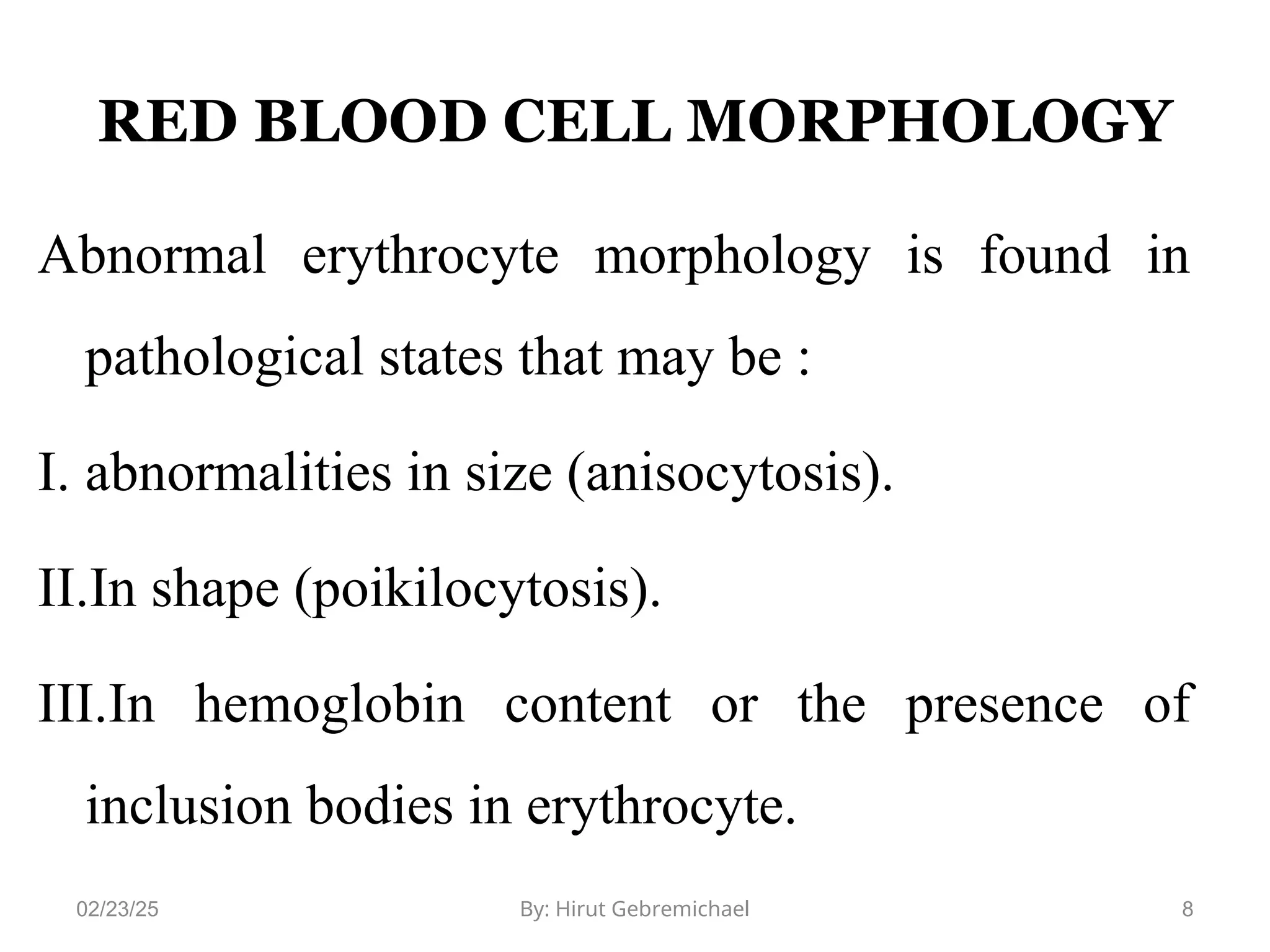 Understand RBCs morphology and inclusion bodies.ppt