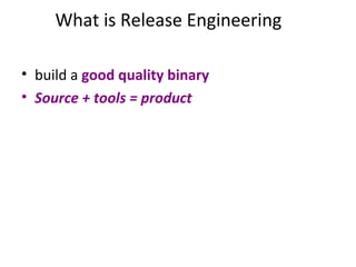 Understand release engineering | PPT