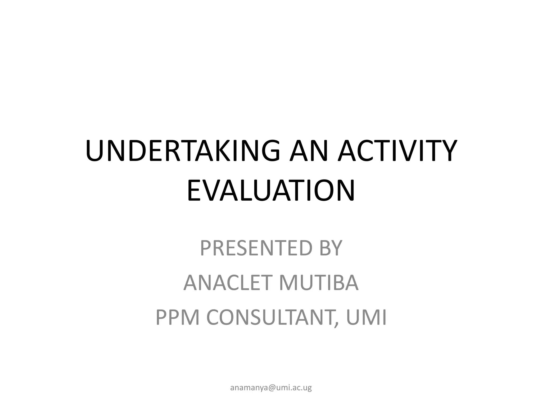 UNDERTAKING AN ACTIVITY EVALUATION.ppt