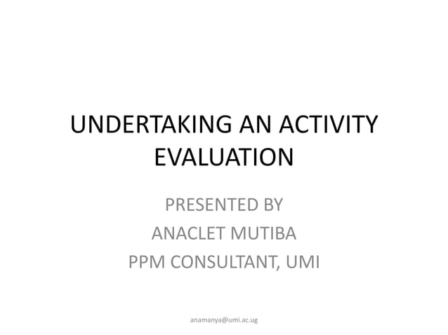UNDERTAKING AN ACTIVITY EVALUATION.ppt