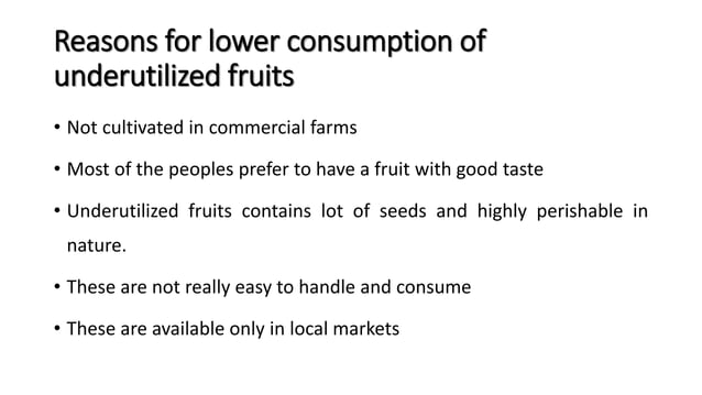 UNDERUTILIZED FRUIT CROPS & ITS MEDICINAL PROPERTIES .pptx | Nutrition ...