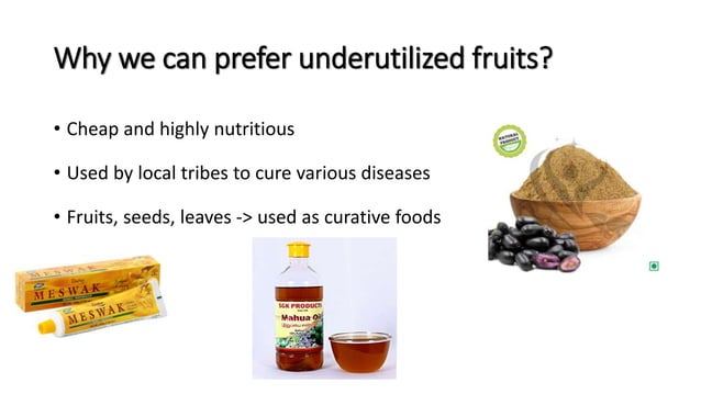UNDERUTILIZED FRUIT CROPS & ITS MEDICINAL PROPERTIES .pptx | Nutrition ...