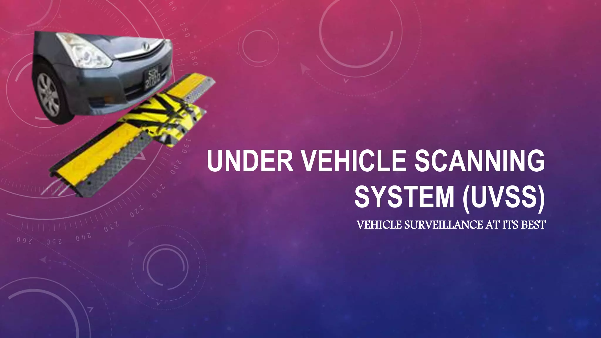 Under vehicle scanning system | PPTX