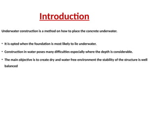 Underwater construction is a method on how to place the concrete ...