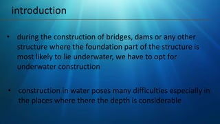 Underwater construction | PPTX