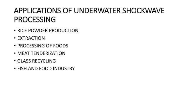 UNDERWATER SHOCKWAVE PROCESSING & APPLICATIONS | PPTX