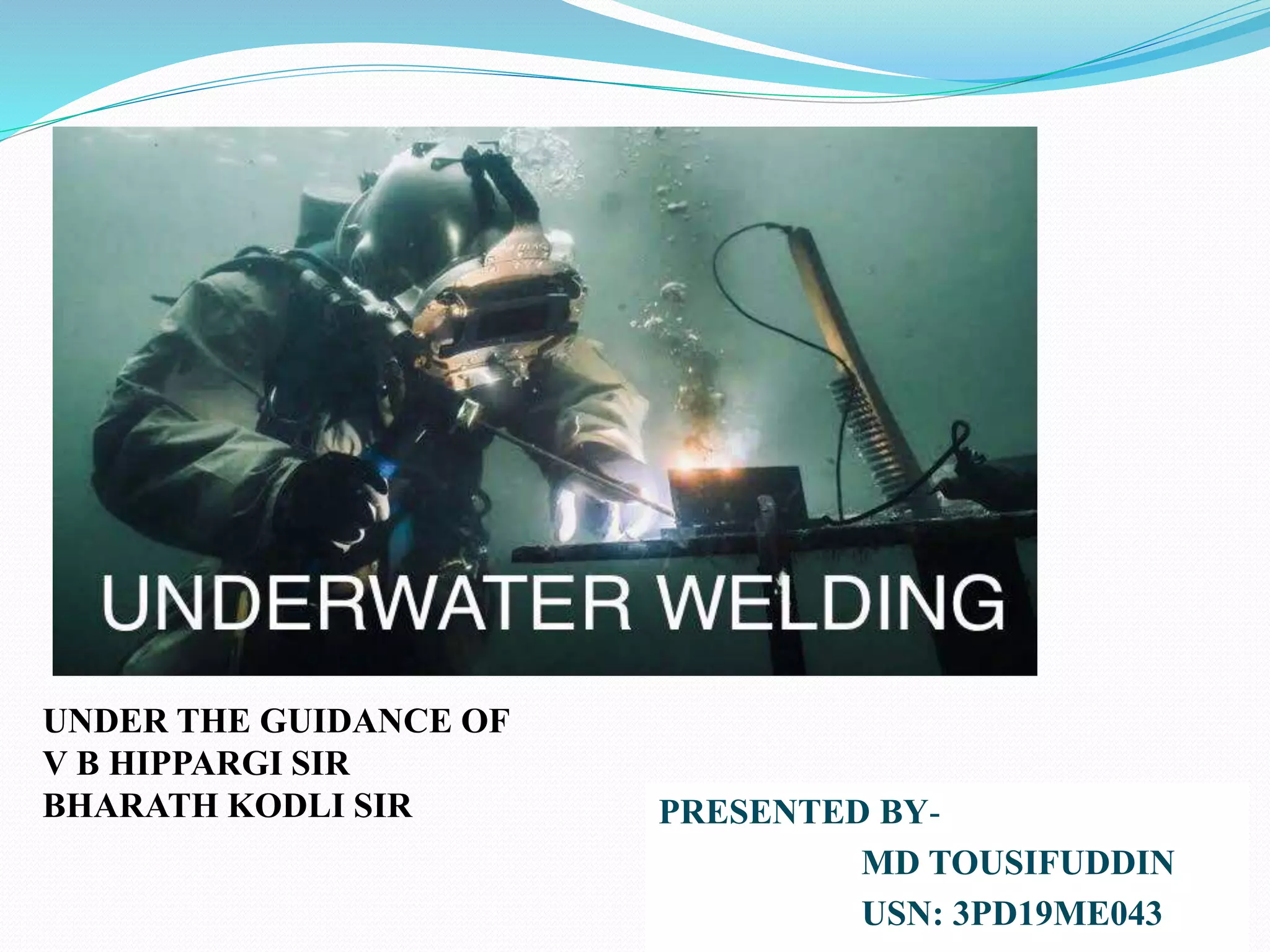 UNDERWATER WELDING PPT 3PD19ME043.pptx