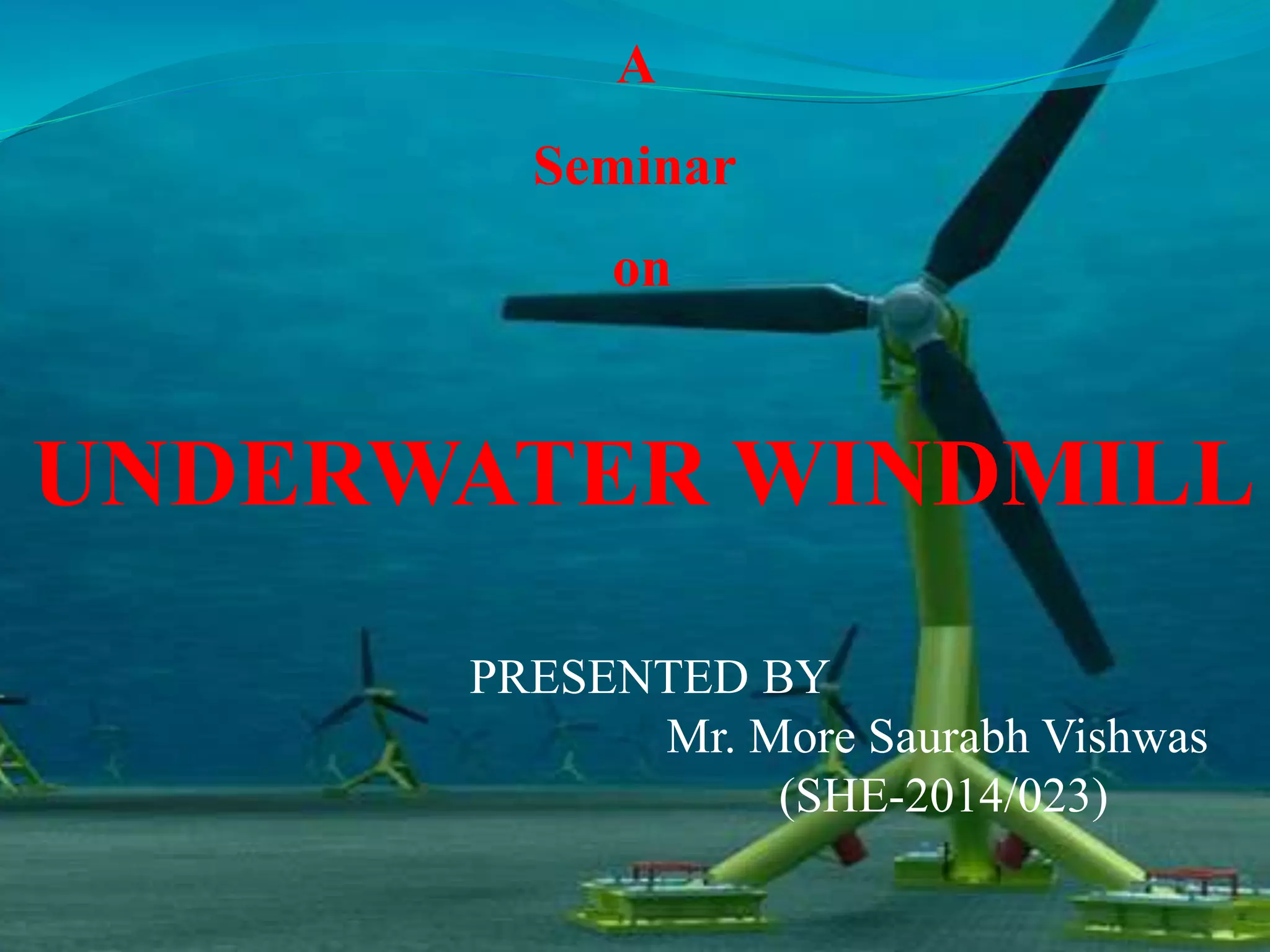 Underwater windmill | PPTX