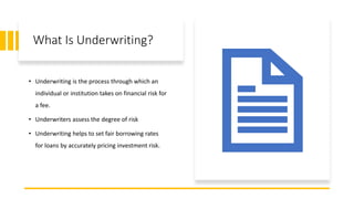 Underwriting in home loan | PPTX