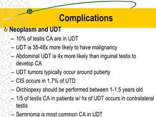 evaluation of Undescended testes | PPTX