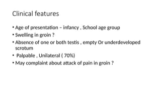 undescended testis and information .pptx