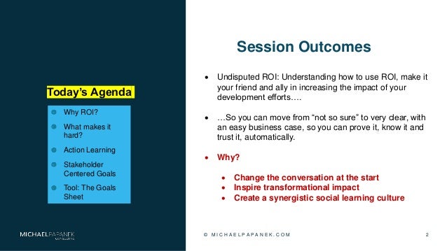 Undisputed ROI of Leadership Development MICHAEL PAPANEK | PPTX