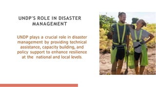 Role of United Nations development Program in disaster management | PPTX