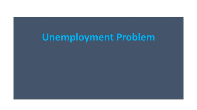 Unemployment problem | PPT