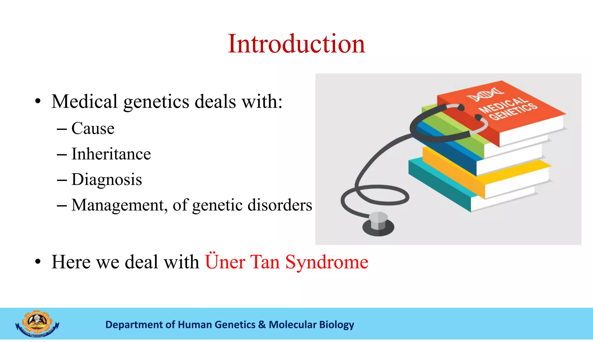Uner tan syndrome | PPTX | Genetics | Science