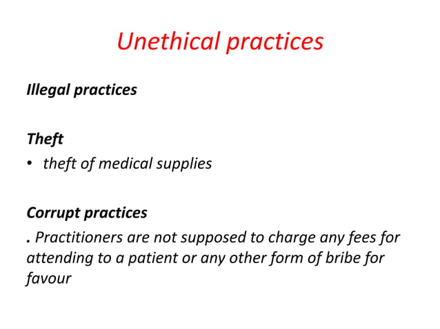 UNETHICAL_MEDICAL_PRACTICES.pptx | Pharmaceutical Drugs | Medical Health