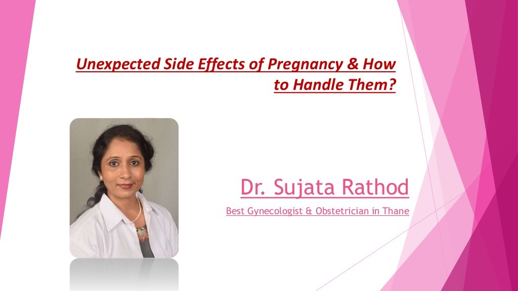 Unexpected Side Effects of Pregnancy.pptx