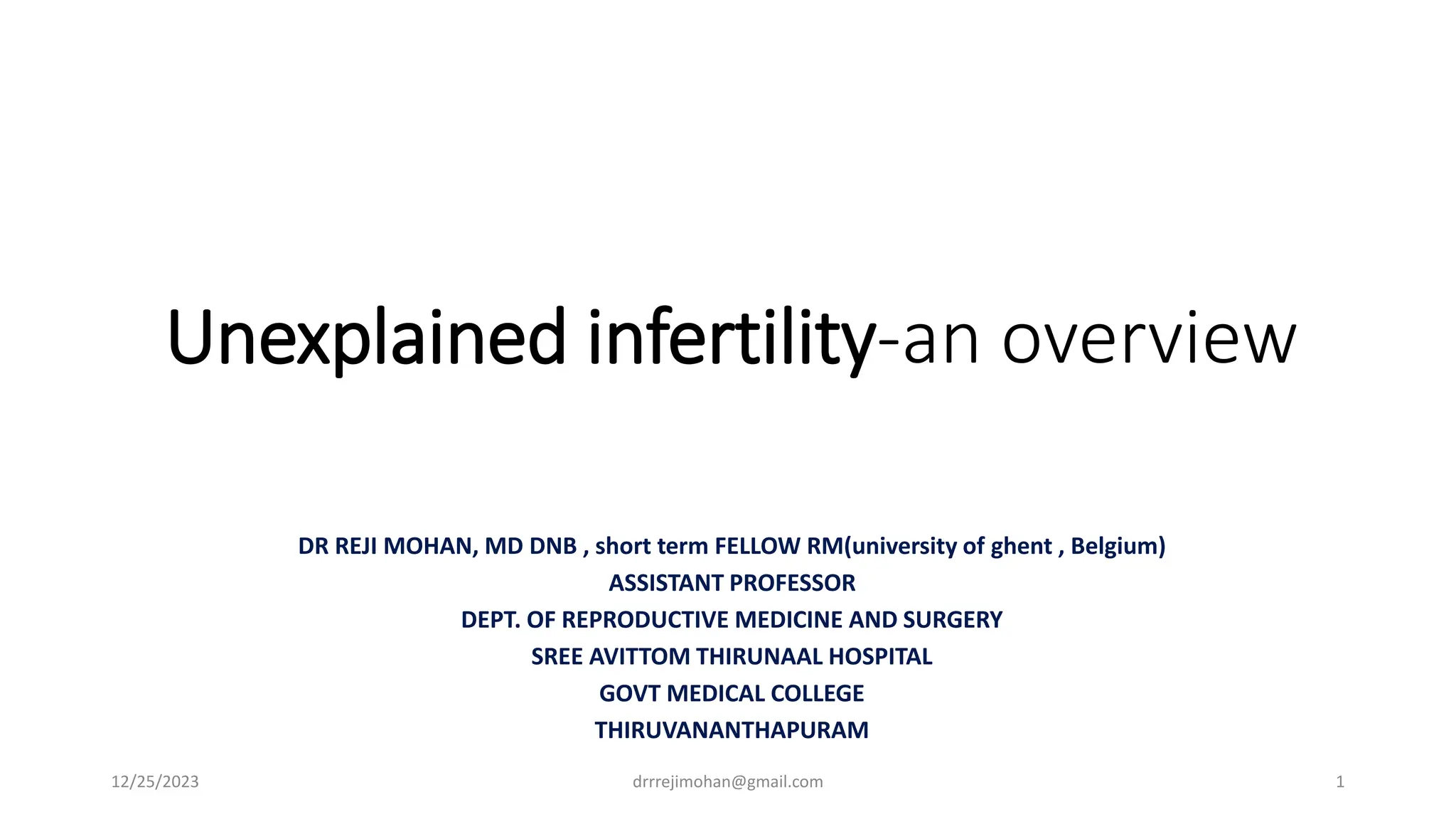 unexplained infertility BY DR REJI MOHAN.pptx