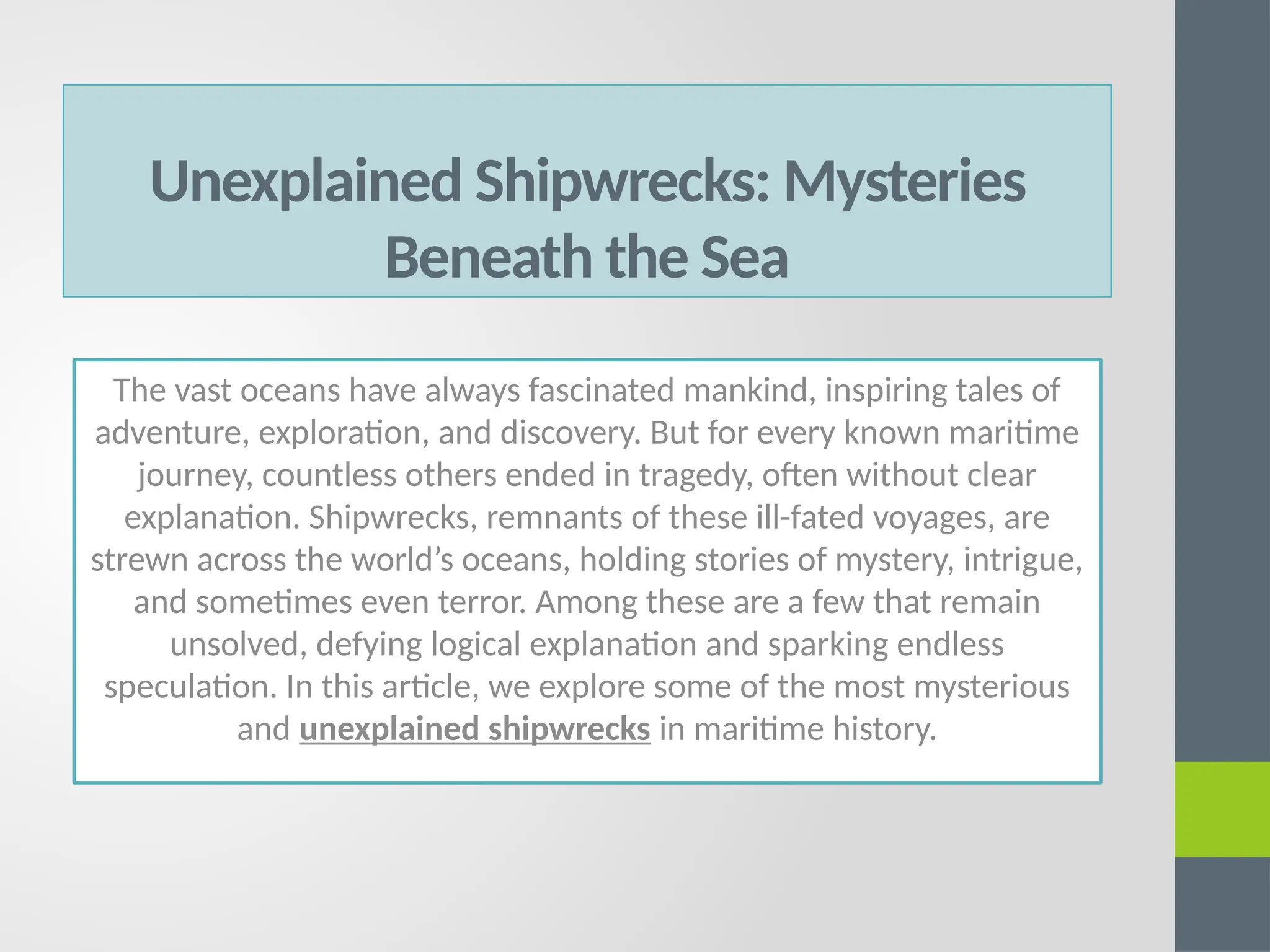 Unexplained Shipwrecks Mysteries Beneath the Sea.pptx
