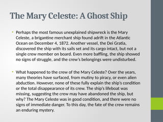 Unexplained Shipwrecks Mysteries Beneath the Sea.pptx