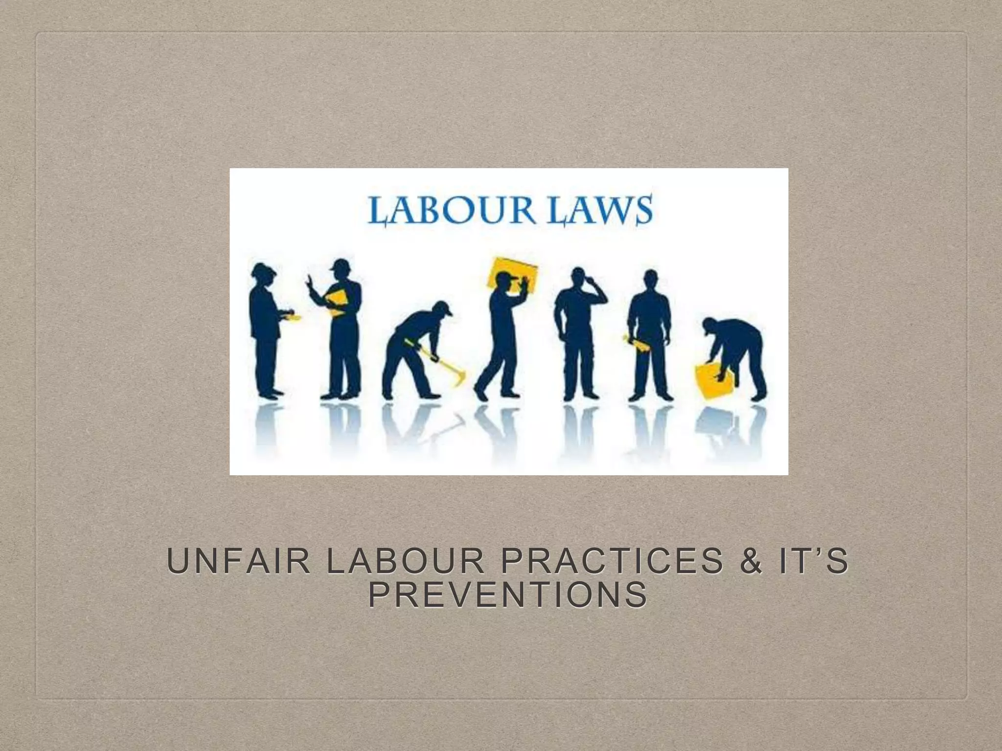 Unfair labour practices | PPTX