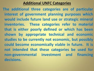 UNITED NATIONS FRAME WORK CLASSIFICATION (UNFC) AND ITS APPLICATION in ...