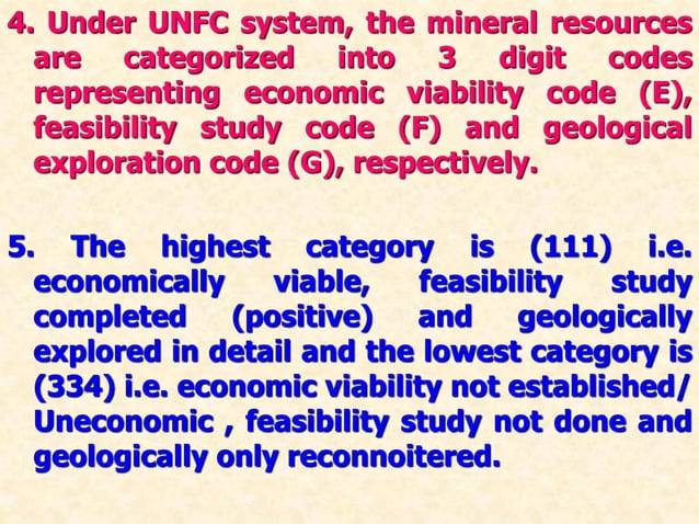 UNITED NATIONS FRAME WORK CLASSIFICATION (UNFC) AND ITS APPLICATION in ...