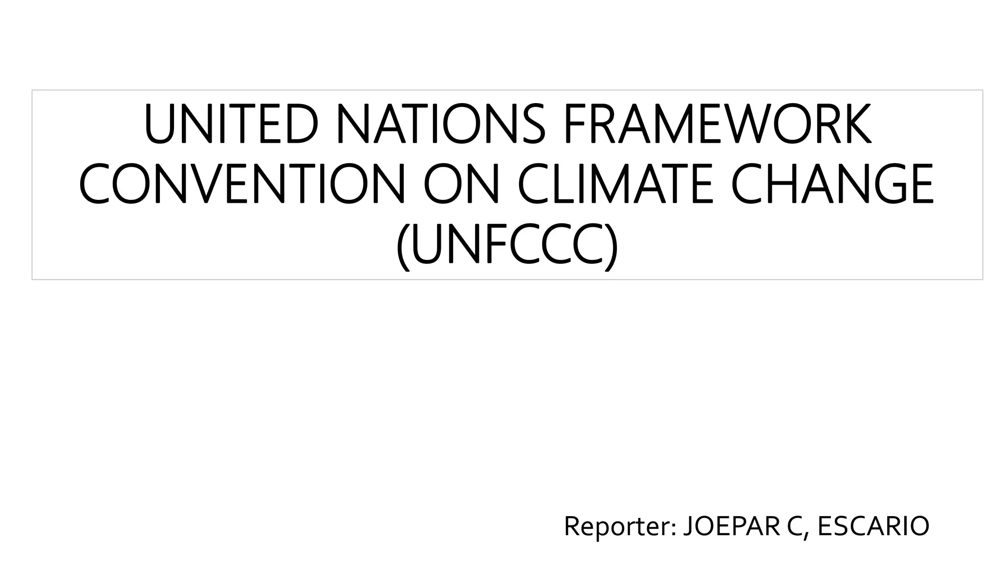 Unfccc and kyoto protocol escario | PPT | Free Download