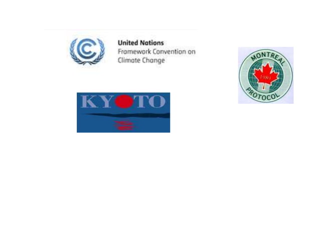 Unfccc, kyoto protocol, montreal protocol, pollution, international ...