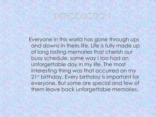 Unforgettable day in my life | PPT