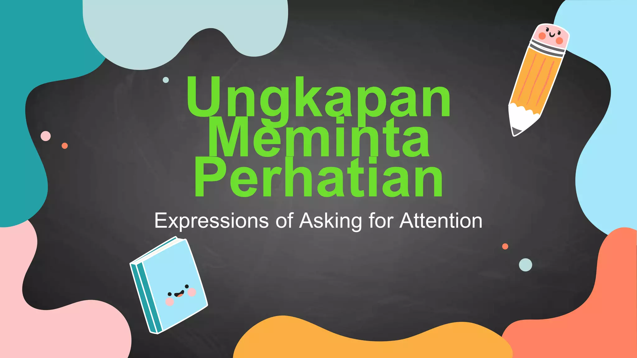 Ungkapan Meminta Perhatian.pptx