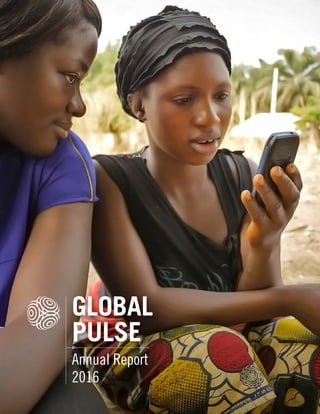 2016 Annual Report - UN Global Pulse | PDF