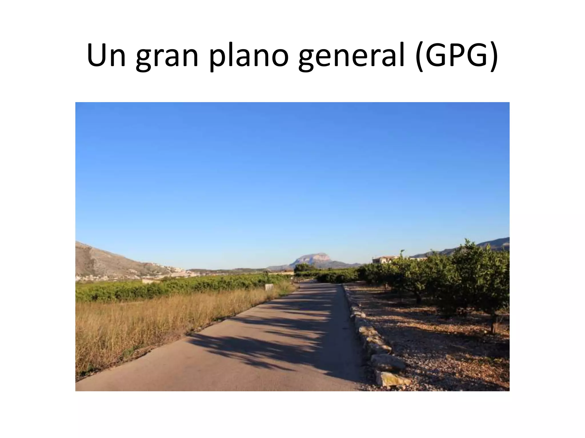 Un gran plano general (gpg) | PPTX