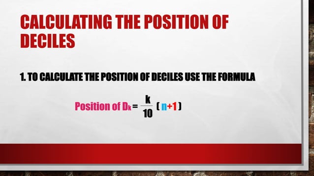 MEASURES OF POSITION FOR UNGROUPED DATA : QUARTILES , DECILES , & PERCENTILES | PPTX