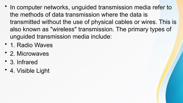 Unguided Transmission Media in Computer Networks | PPTX