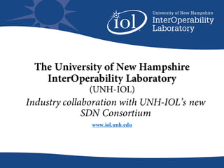 UNH-IOL Software Defined Netwokring (SDN) Testing Services | PDF ...