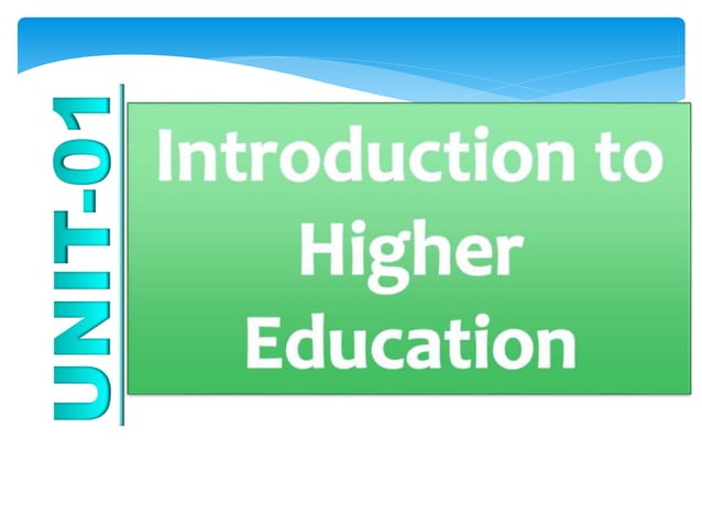 Uni 1 introduction to higher education | PPTX | College Planning ...