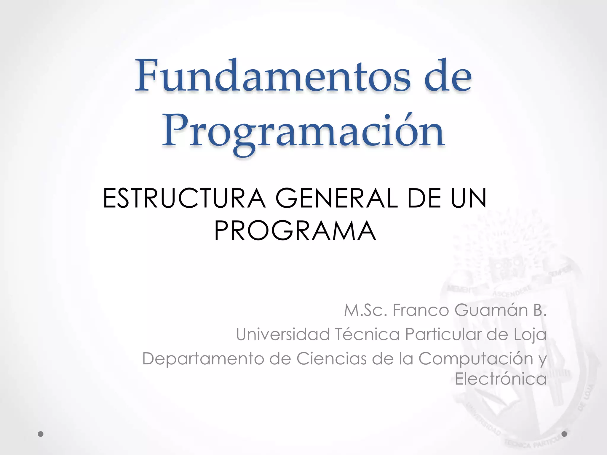 Estructura General de un Programa | PPTX | Programming Languages ...