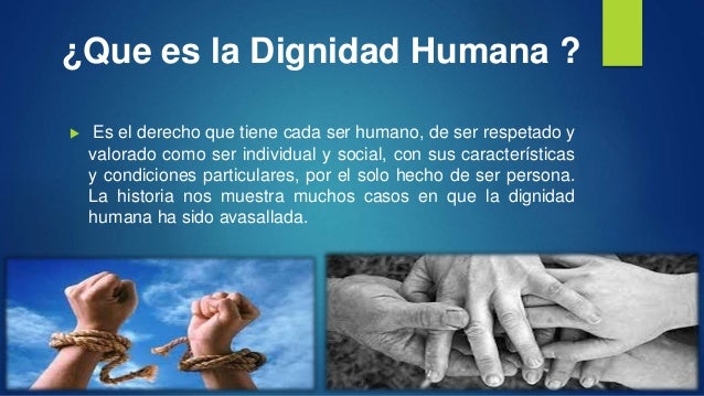 La Persona y Su Dignidad.