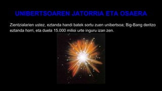 Unibertsoa | PPTX