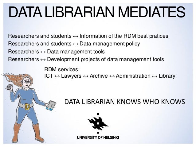 Data librarian: helping researchers with data issues