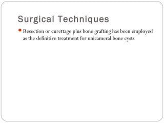 Unicameral bone cysts | PPT