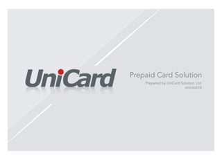 UniCard Prepaid Card Solution | PDF