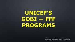 Unicef gobi | PPTX