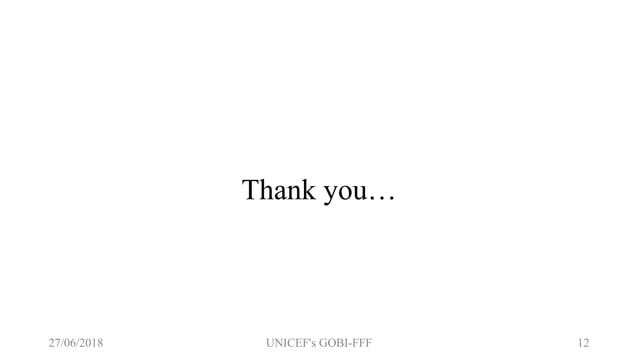 UNICEF: GOBI FFF Program | PPTX | Children\'s Health | Healthy Living