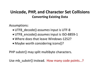 Unicode, PHP, and Character Set Collisions | PPT