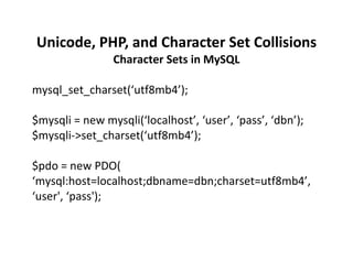 Unicode, PHP, and Character Set Collisions | PPT